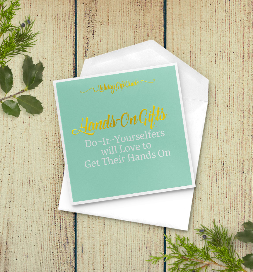 Hands-On Gifts Do-It-Yourselfers Will Love to Get Their Hands On -The Goods